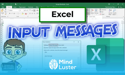 Learn Using Excel Input Messages to Guide Users - Mind Luster