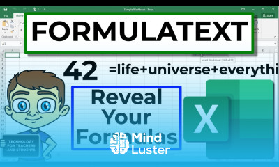 Learn Use the FORMULATEXT Function to Show Off Your Formulas - Mind Luster
