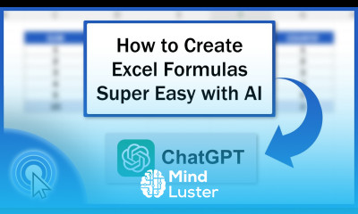 Learn ChatGPT for Excel How to Create Excel Formulas – Super Easy with AI - Mind Luster