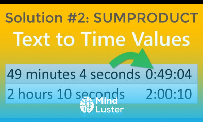 Learn Convert Text to Time Values with SUMPRODUCT Data Cleansing Part 2 - Mind Luster