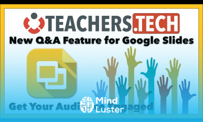 Learn Google Slides Audience Q A View - Mind Luster