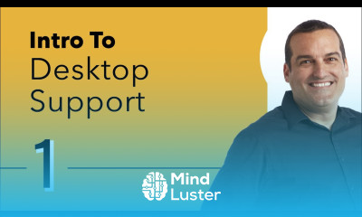 Learn Introduction to Desktop Support - Mind Luster