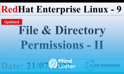 Learn File and Directory Permissions II RedHat Enterprise Linux RHCSA RHCE RHEL 9 Ajay Kumawat ...