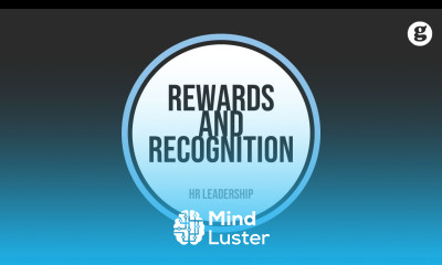 Learn Rewards and Recognition - Mind Luster