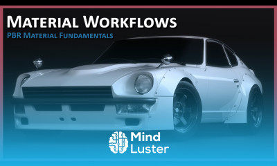 Learn PBR Material Workflow Fundamentals Tutorial - Mind Luster