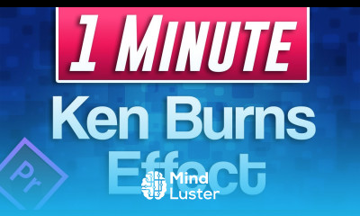 Learn How to do Ken Burns Effect Premiere Pro 2020 - Mind Luster
