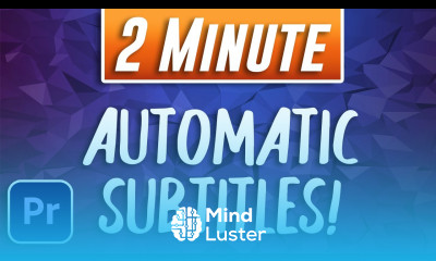 Learn Adding Automatic Subtitles in Adobe Premiere Pro - Mind Luster