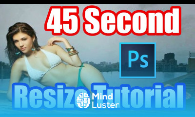 Learn How to Change the Size of an Image in Adobe PhotoShop Fast Tutorial - Mind Luster