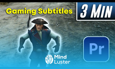 Learn How to Edit Gaming Subtitles in Premiere Pro Fast Tutorial - Mind Luster