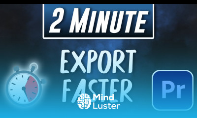 Learn How to Render Export FASTER in Premiere Pro - Mind Luster