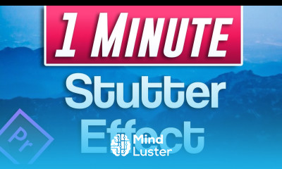 Learn Premiere Pro How to do Stutter Effect - Mind Luster