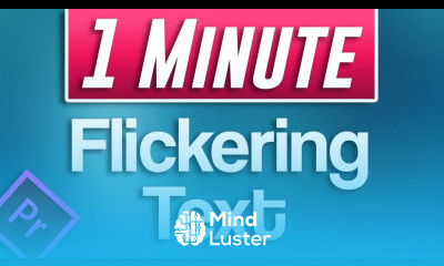 Learn Premiere Pro How to do Flickering Text Effect - Mind Luster