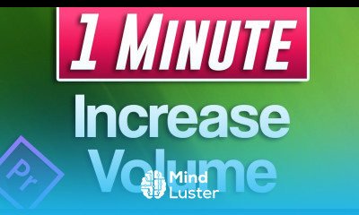 Learn How to Increase Audio Volume in Premiere Pro - Mind Luster