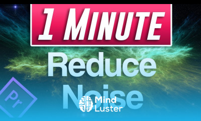 Learn Premiere Pro CC 2019 How to Reduce Background Noise Audio - Mind Luster