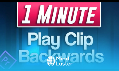 Learn Premiere Pro CC How to Play a Clip Backwards - Mind Luster