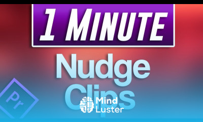 Learn Premiere Pro CC How to Nudge Clips on the Timeline Move One Frame at a Time - Mind Luster