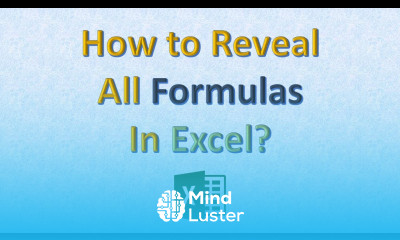 Learn How to reveal all the formulas in Excel - Mind Luster