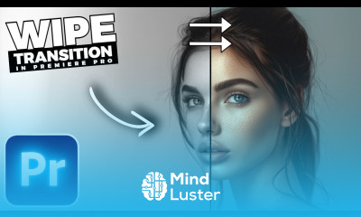 Learn How To Add WIPE TRANSITIONS In Premiere Pro - Mind Luster