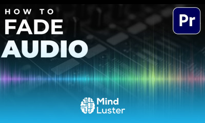 Learn How To Make Audio Fade In Premiere Pro 2023 - Mind Luster