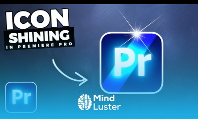 Learn ICON SHINE Animation EFFECT In Premiere Pro - Mind Luster