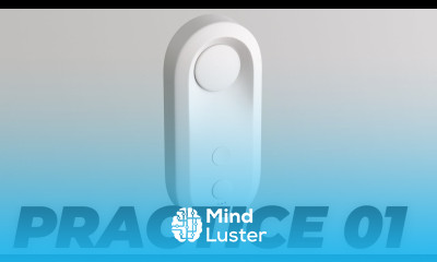 Learn 3D Modeling Practices 01 - Mind Luster