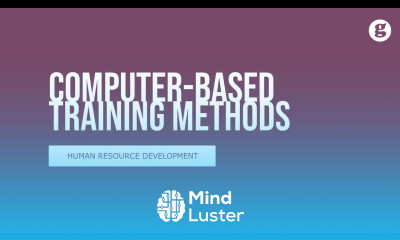 Learn Computer Based Training Media and Methods - Mind Luster