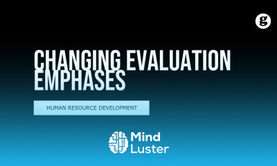 Learn Changing Evaluation Emphases - Mind Luster