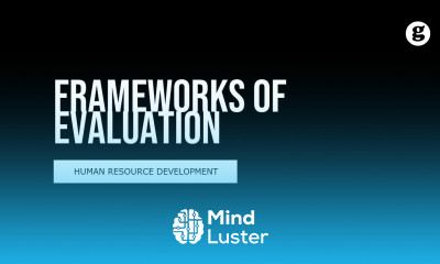 Learn Models and Frameworks of Evaluation - Mind Luster