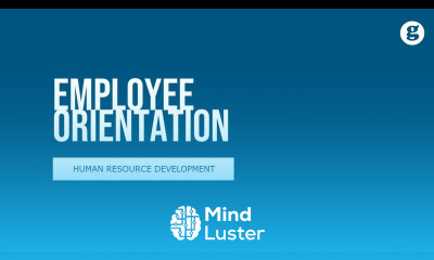 Learn Employee Orientation Programs - Mind Luster