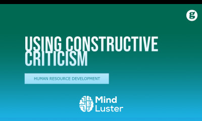Learn Using Constructive Criticism - Mind Luster