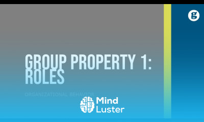 Learn Group Property 1 Roles - Mind Luster