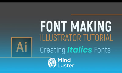 Learn Font Making Illustrator Tutorial Creating Italics Fonts - Mind Luster