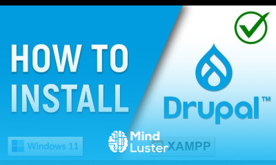 Learn How to Install Drupal 9 on Localhost in Windows 11 PC Using XAMPP - Mind Luster
