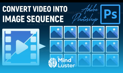 Learn How to Convert Video Into Image Sequence in Adobe Photoshop CC ...