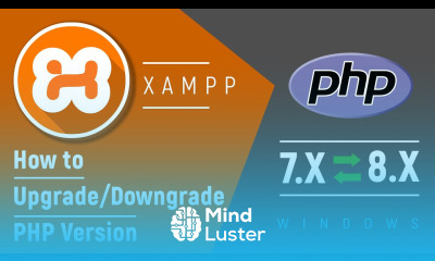 Learn How to Upgrade or Downgrade PHP Version in XAMPP on Windows 11 10 - Mind Luster