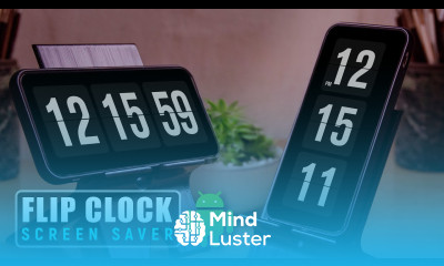 Learn How to Add Flip Clock Screensaver on Android Phones or Tablets - Mind Luster