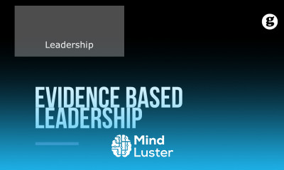 Learn Evidence Based Leadership - Mind Luster