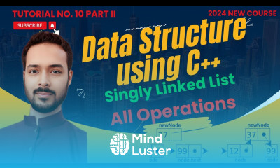 Learn Tutorial 10 Part II Singly Linked List all Operations Insertion Deletion Traversing ...