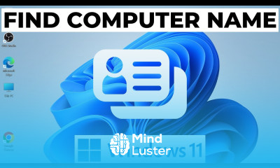 Learn How to Find Your Computer Name in Windows 11 - Mind Luster