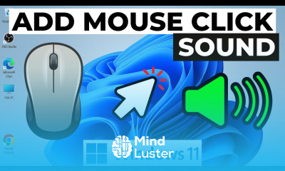 Learn How to Enable Mouse Click Sound in Windows 11 - Mind Luster