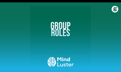 Learn Group Roles - Mind Luster