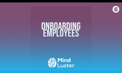 Learn Onboarding Employees - Mind Luster