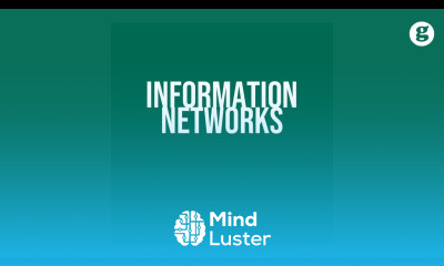 Learn Information Networks - Mind Luster