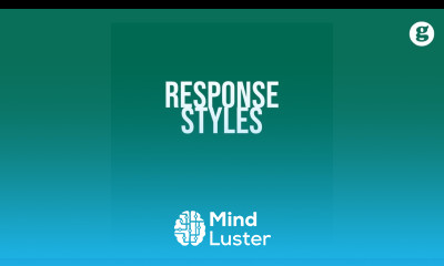 Learn Response Styles - Mind Luster