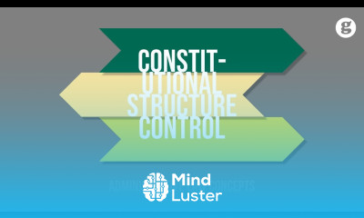Learn Constitutional Structures and Controls - Mind Luster