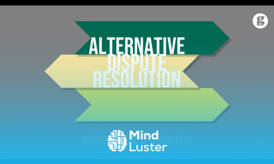 Learn Alternative Dispute Resolution - Mind Luster