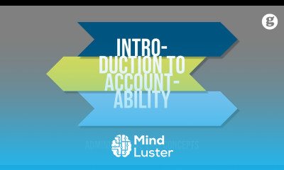 Learn Introduction to Accountability - Mind Luster