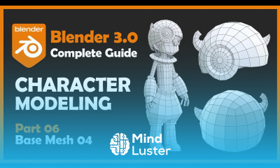 Learn 06 Blender 3 0 Character Modeling Tutorial Base Mesh Modeling 4 2022 - Mind Luster
