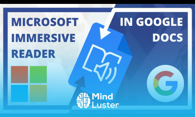 Learn How to use Microsoft Immersive Reader on a Google Docs - Mind Luster