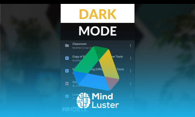 Learn Dark mode for Google Drive Android Shorts - Mind Luster